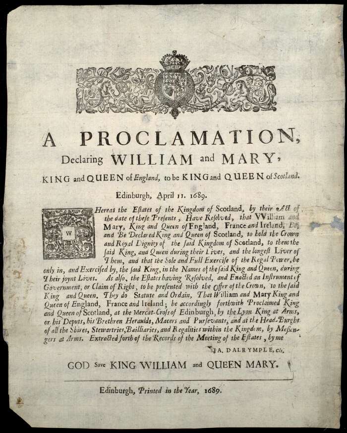 Proclamation declaring William and Mary as King and Queen of Scotland ...